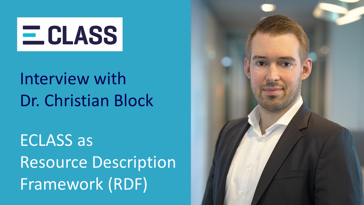 Interview with Dr. Christian Block: ECLASS as RDF - ECLASS